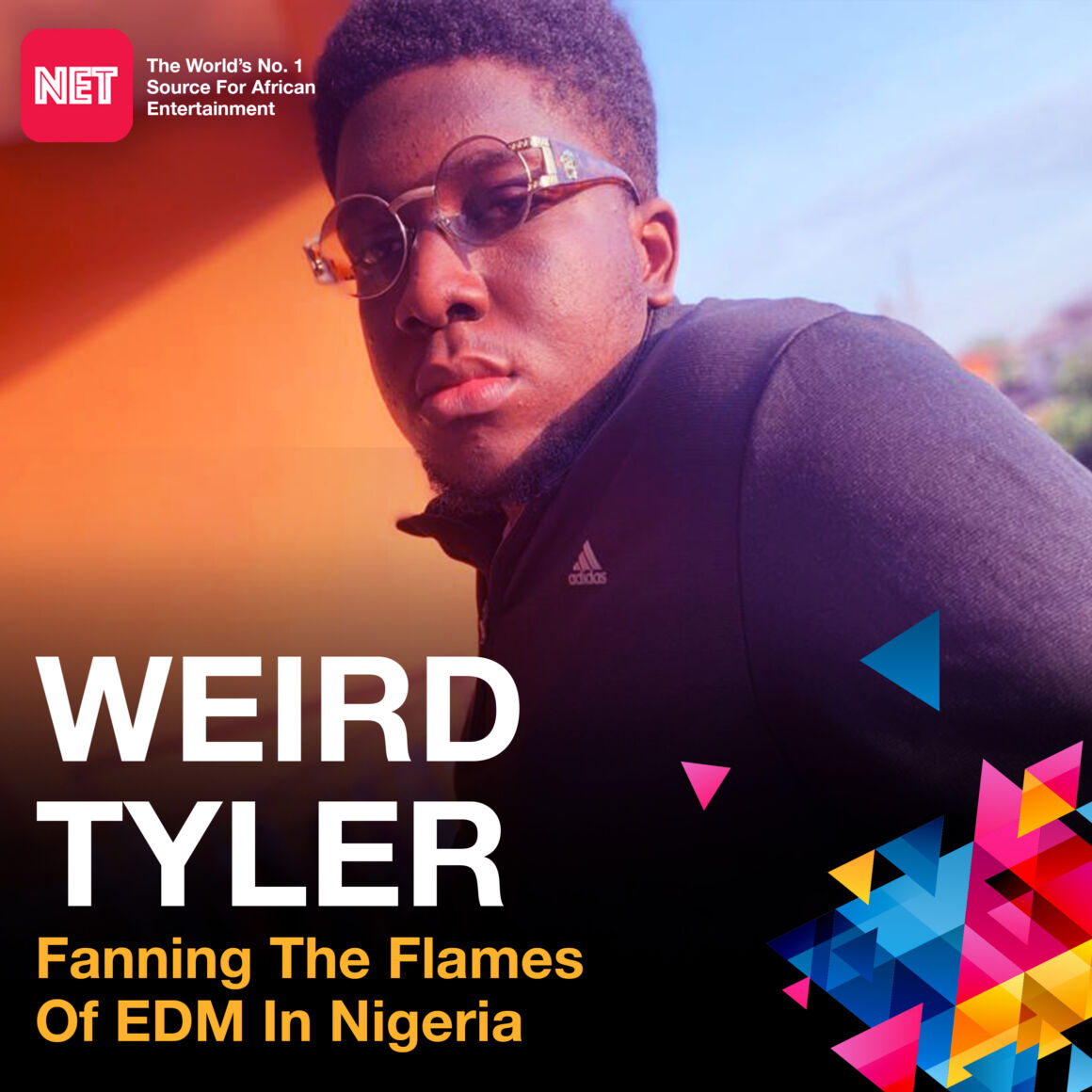 Weird Tyler: Fanning The Flames of EDM in Nigeria